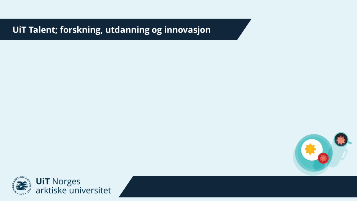 Innovasjonsfrokost UiT Talent /digitalt | UiT